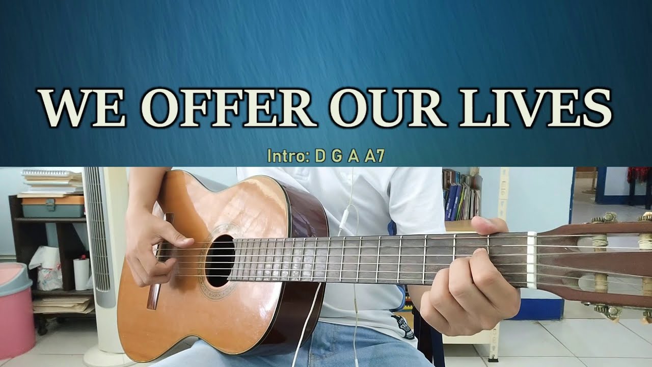 We Offer Our Lives - Guitar Chords - YouTube