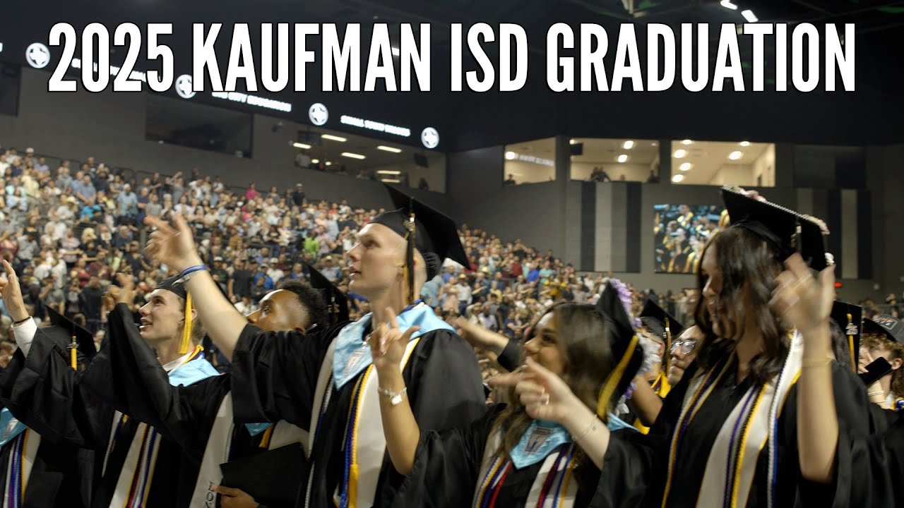 Class of 2025 Graduation | Kaufman ISD - YouTube