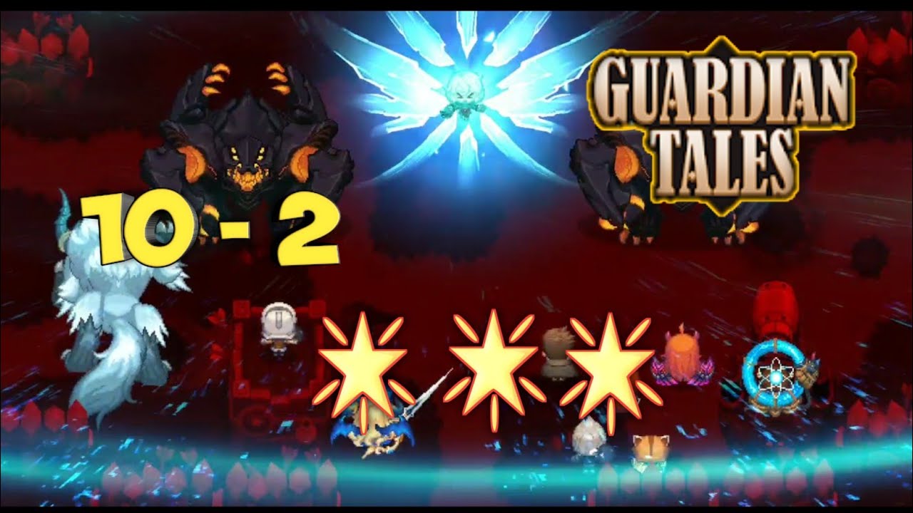 Guardian Tales : World 10-2 Guide complete [ 3 Star ] - YouTube