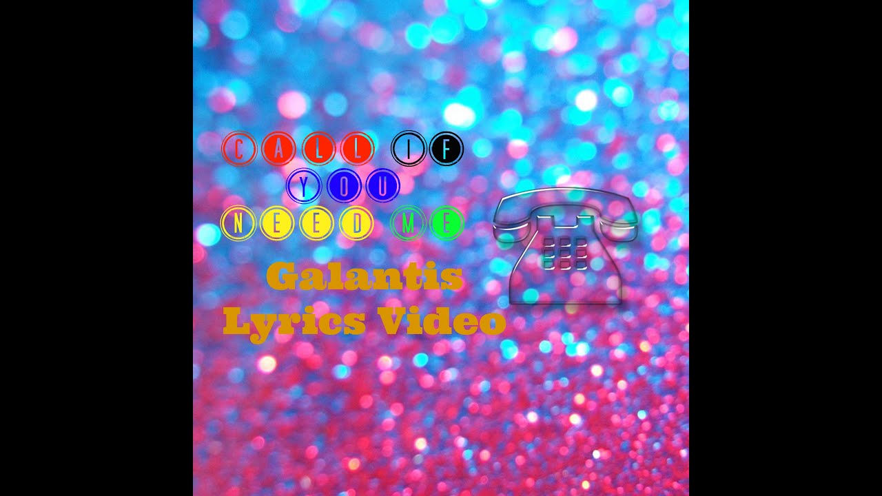 Galantis - Call if You Need Me (Lyrics Video) - YouTube
