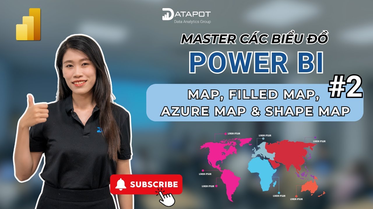 [Master Biểu Đồ Power BI] Bài 4: Map, Filled Map & Shape Map - Các Lưu ...