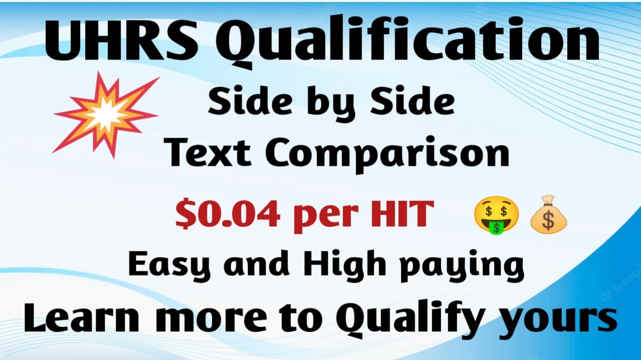 Side by Side Text Comparison | UHRS Qualification | Easy and High ...