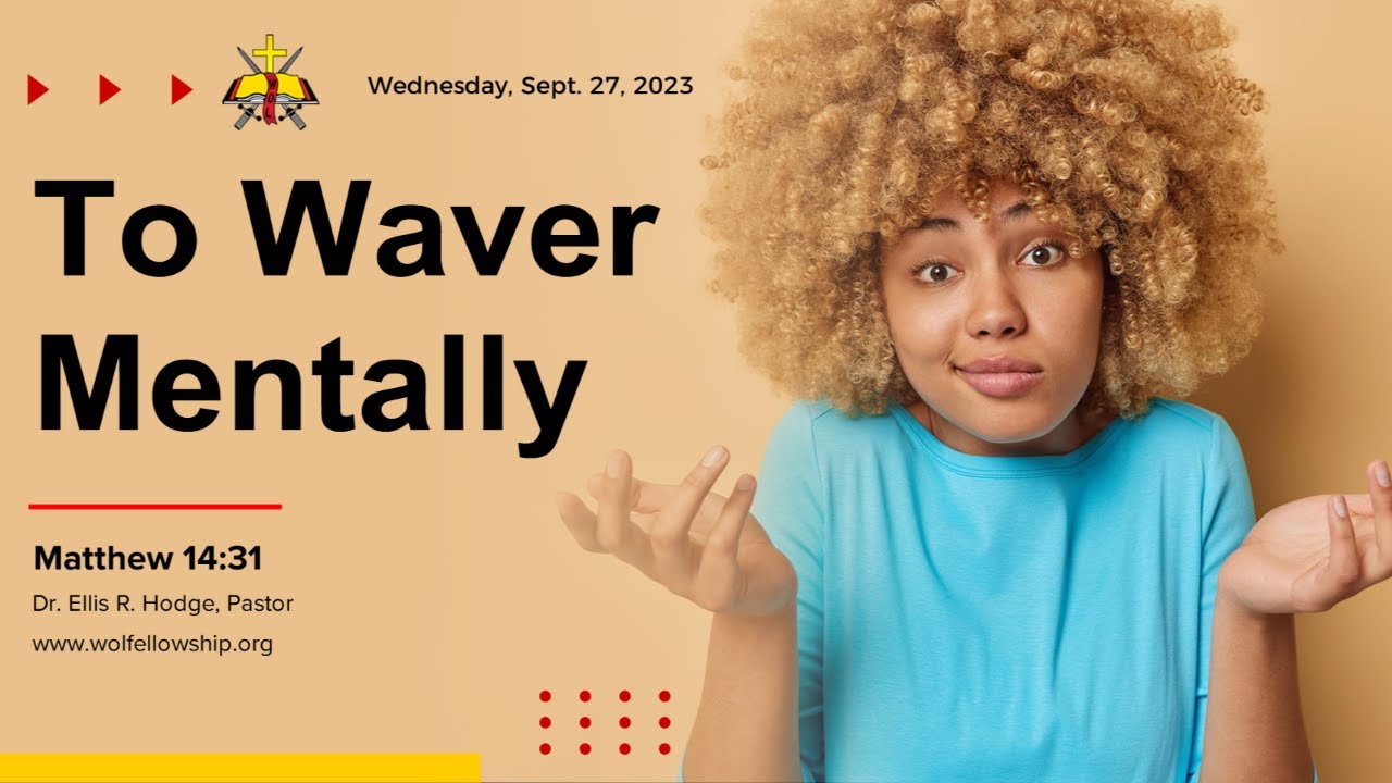 To Waver Mentally | Dr. Ellis R. Hodge - YouTube