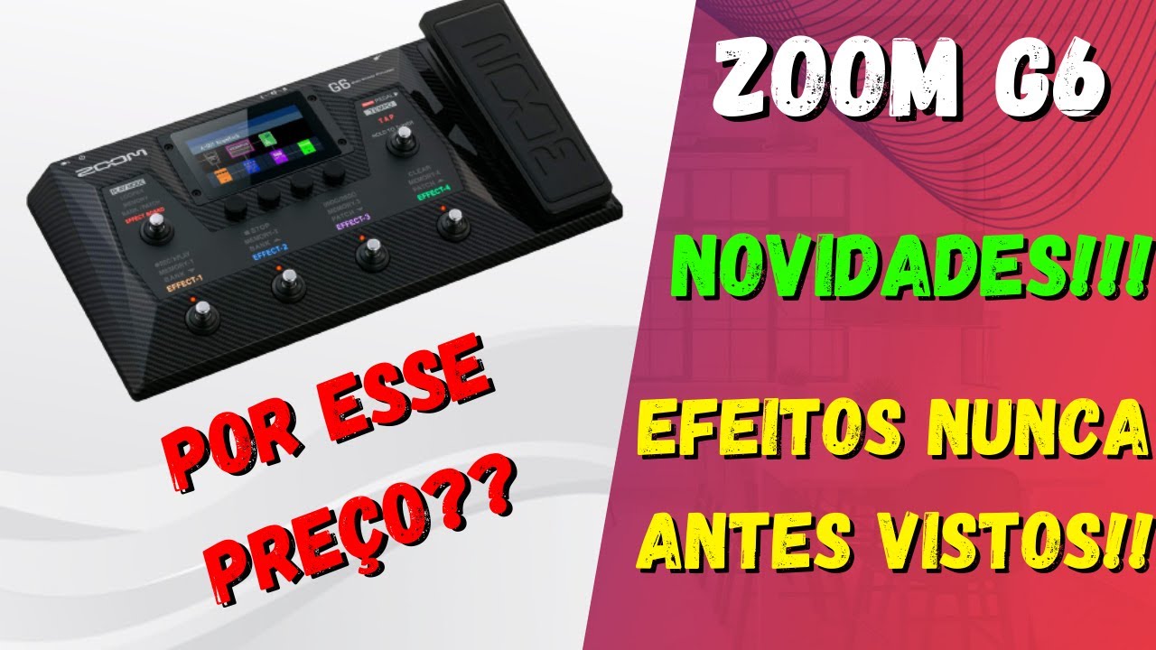 ZOOM G6 - ULTIMAS NOVIDADES!! - YouTube