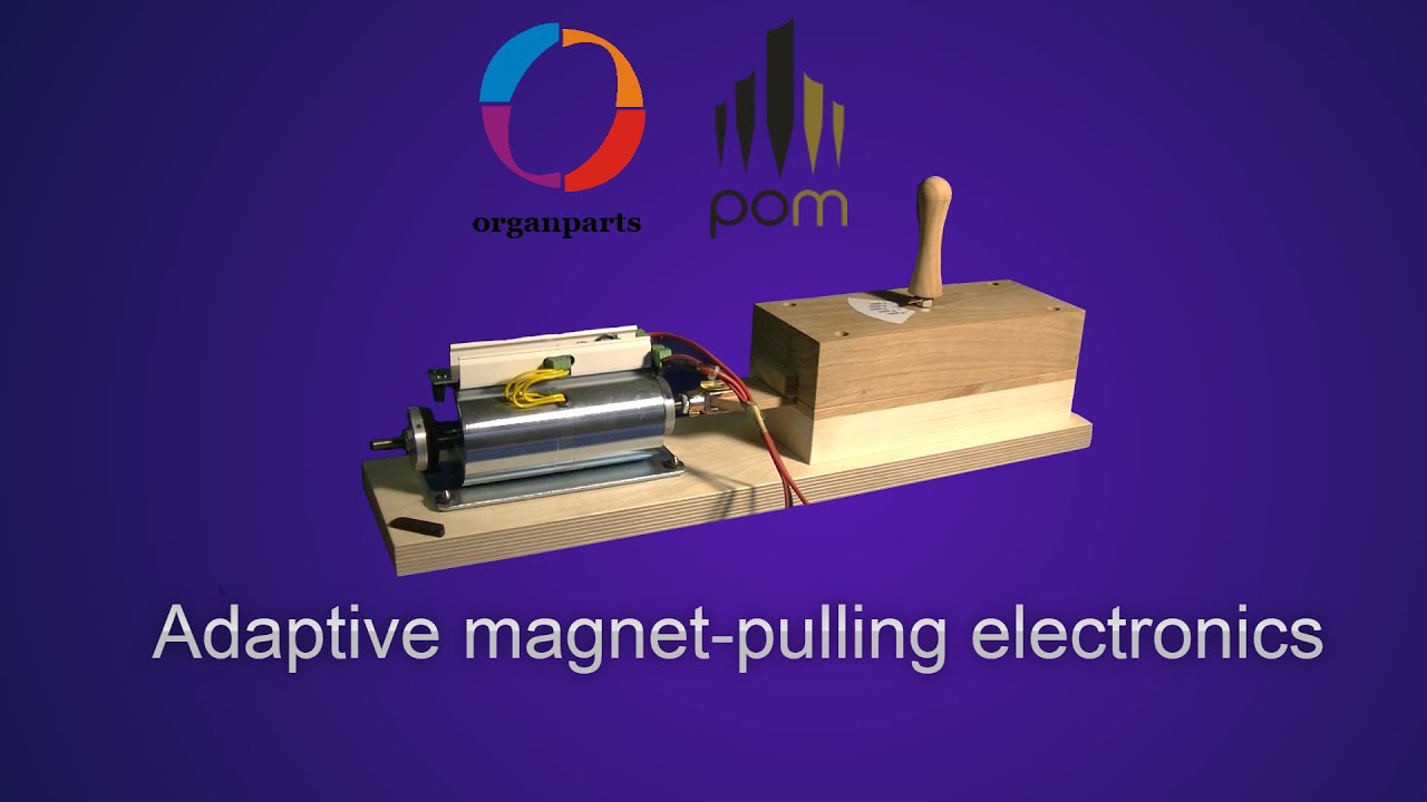 Adaptive magnet-pulling electronics - Organparts - YouTube