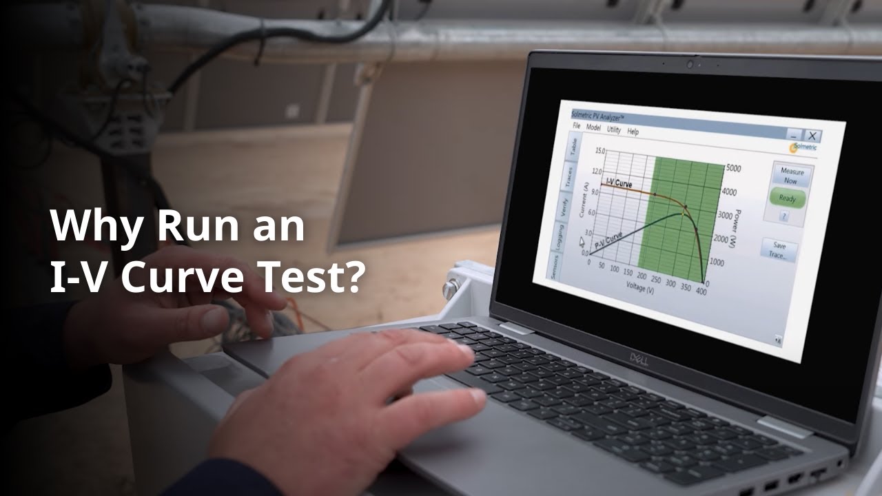 Why Run an I-V Curve Test? | Fluke Solmetric PVA-1500 PV Analyzer - YouTube