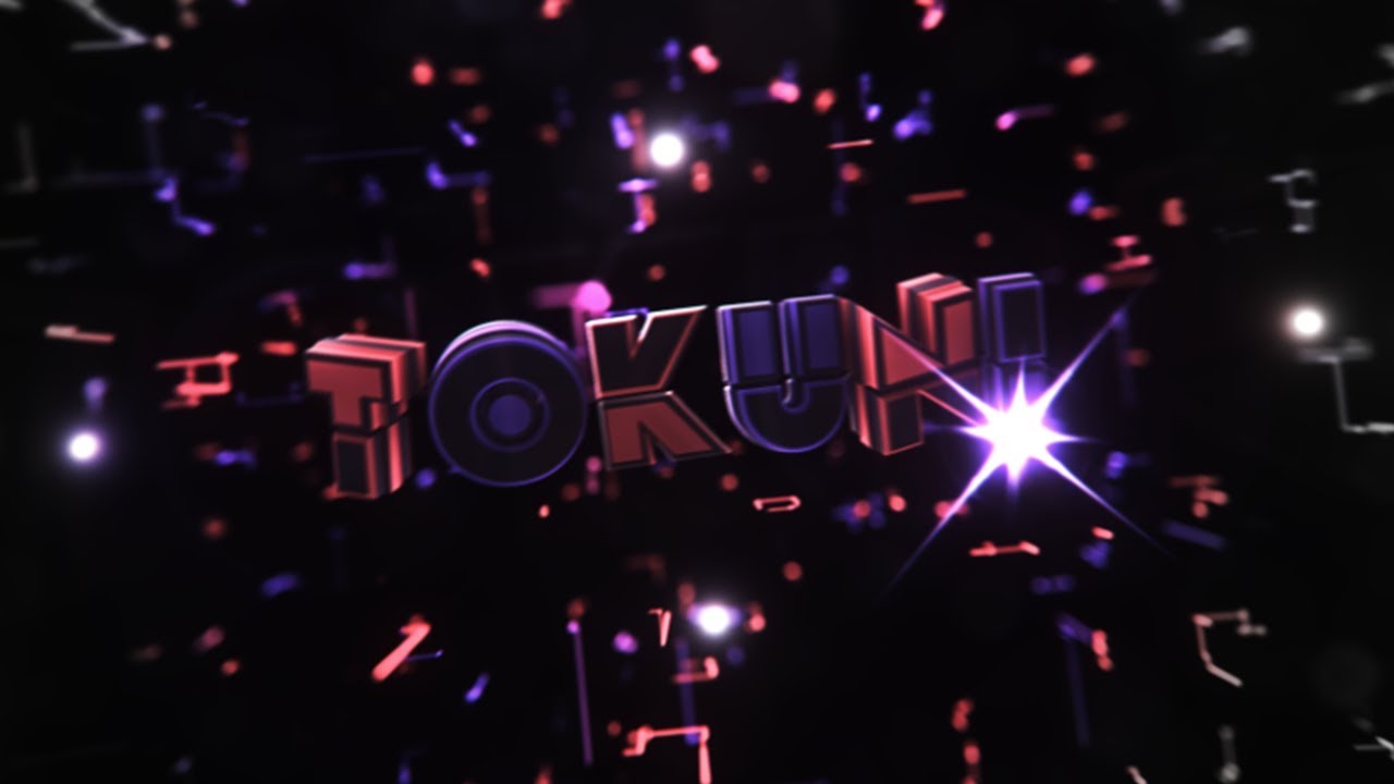 INTRO FOR TOKUNI - YouTube