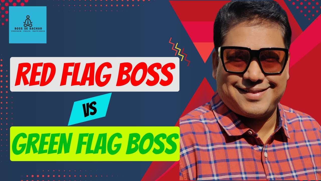 Red Flag Boss vs Green Flag Boss | BossSeBachao Corporate Life - YouTube