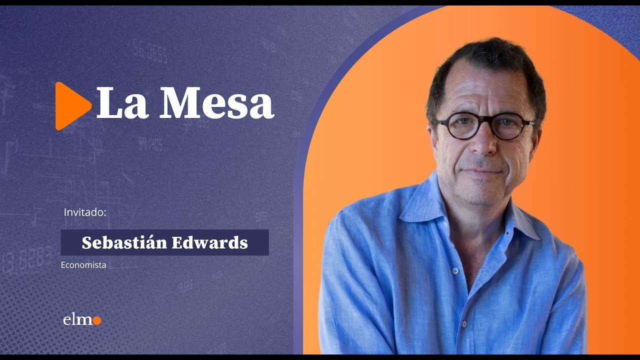 Sebastián Edwards: “El neoliberalismo en Chile fue incapaz de abordar ...