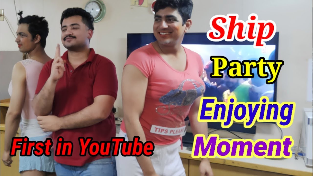 Ship Party । Seaman Enjoying Party । Seaman on board party moment - YouTube