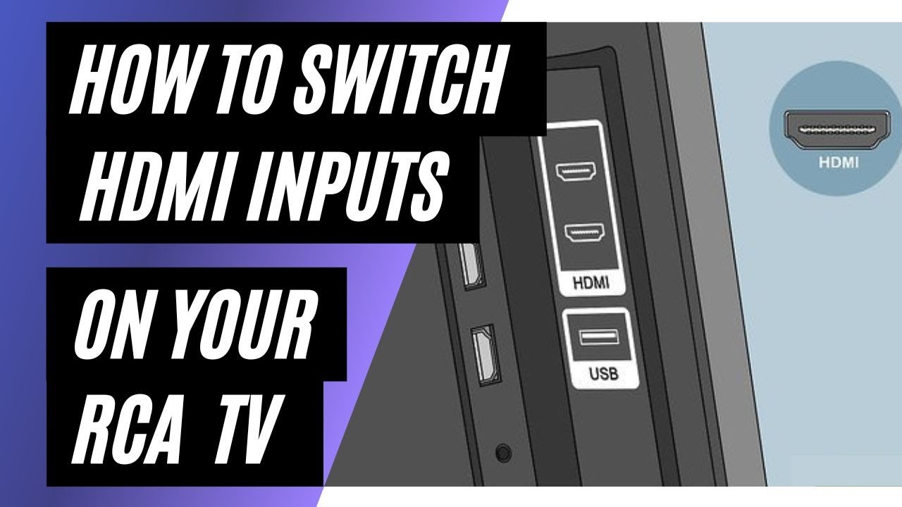 How To Switch HDMI Inputs on an RCA TV - YouTube