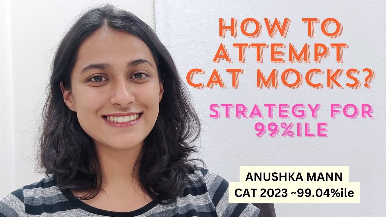 CAT Mock Strategy for 99% | How to Attempt CAT Mocks | Boost Scores ...