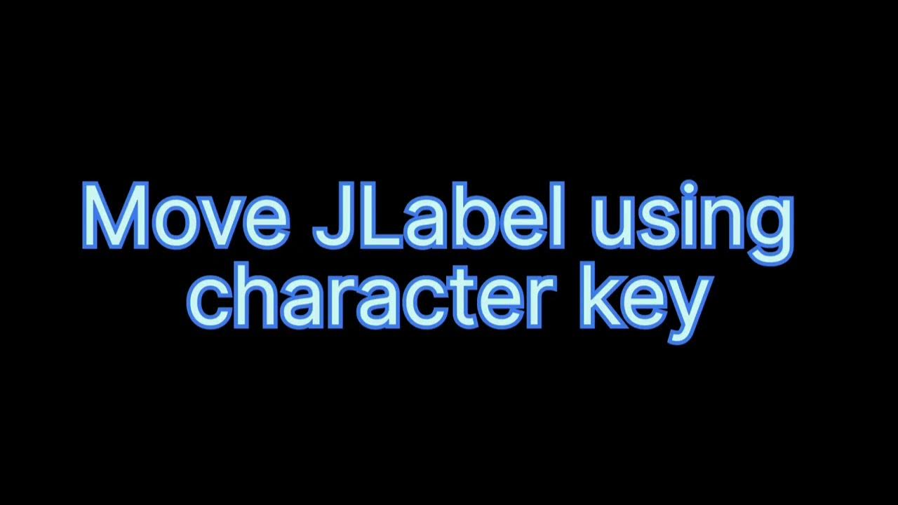Java | Swing package 'Move JLabel using different components' | CodeLearning - YouTube