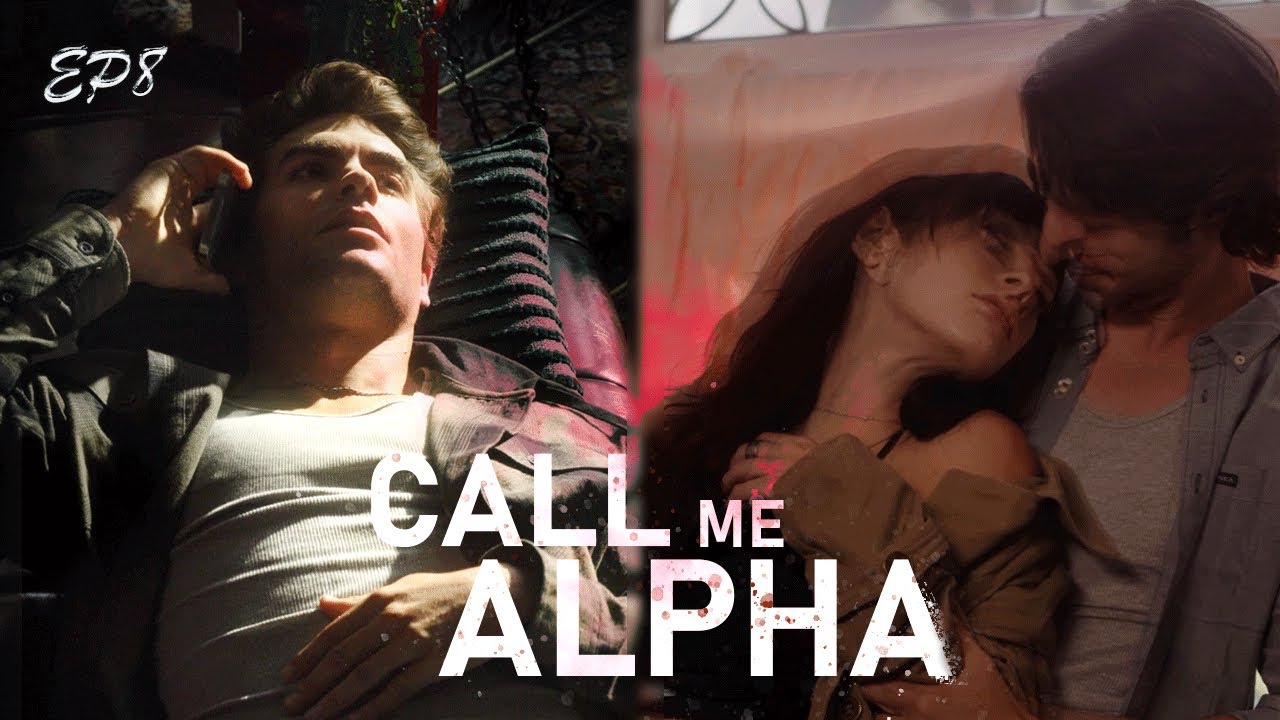 🎬Call Me Alpha EP8🎬#drama #romance #shortfilm - YouTube