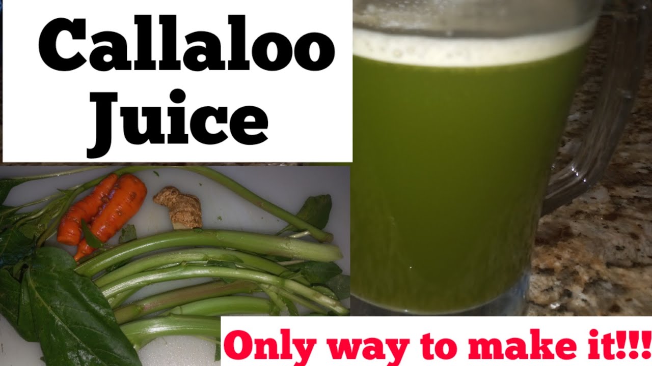 How to make Callaloo juice with carrot - YouTube