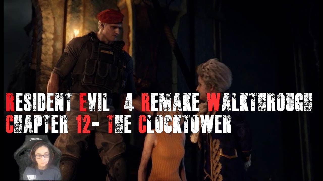 Resident Evil 4 Remake Walkthrough Chapter 12- The Clocktower - YouTube