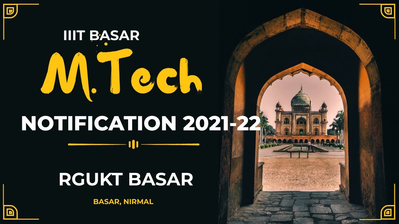 M.tech in RGUKT Basar || M.Tech Notification 2021-22 || IIIT Basar M ...