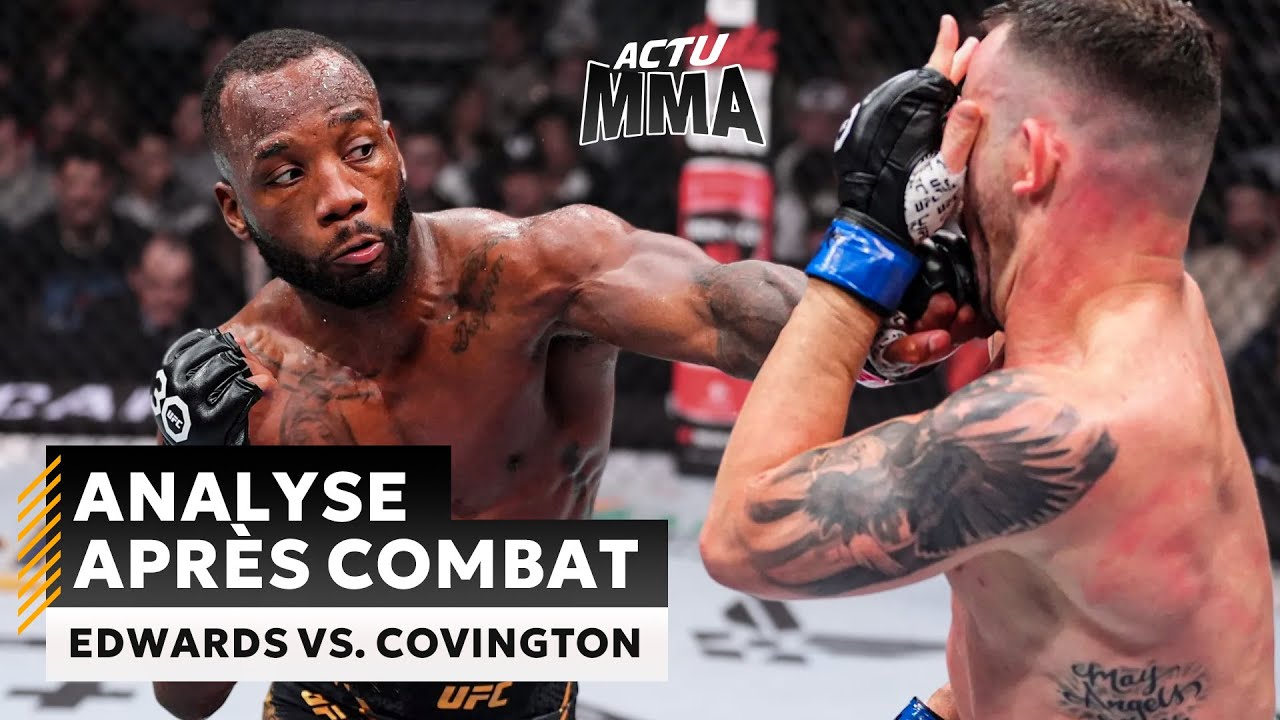 Leon Edwards vs. Colby Covington : l'analyse post fight du main event ...
