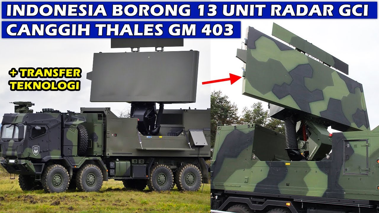 MANTAB !! INDONESIA BORONG 13 UNIT RADAR GCI CANGGIH THALES GM403 ...