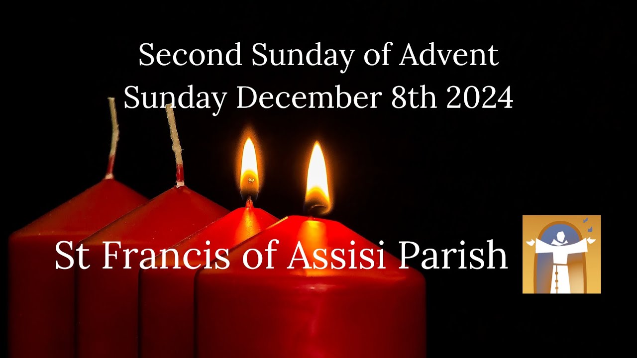 The Second Sunday of Advent, December 8th 2024 - YouTube