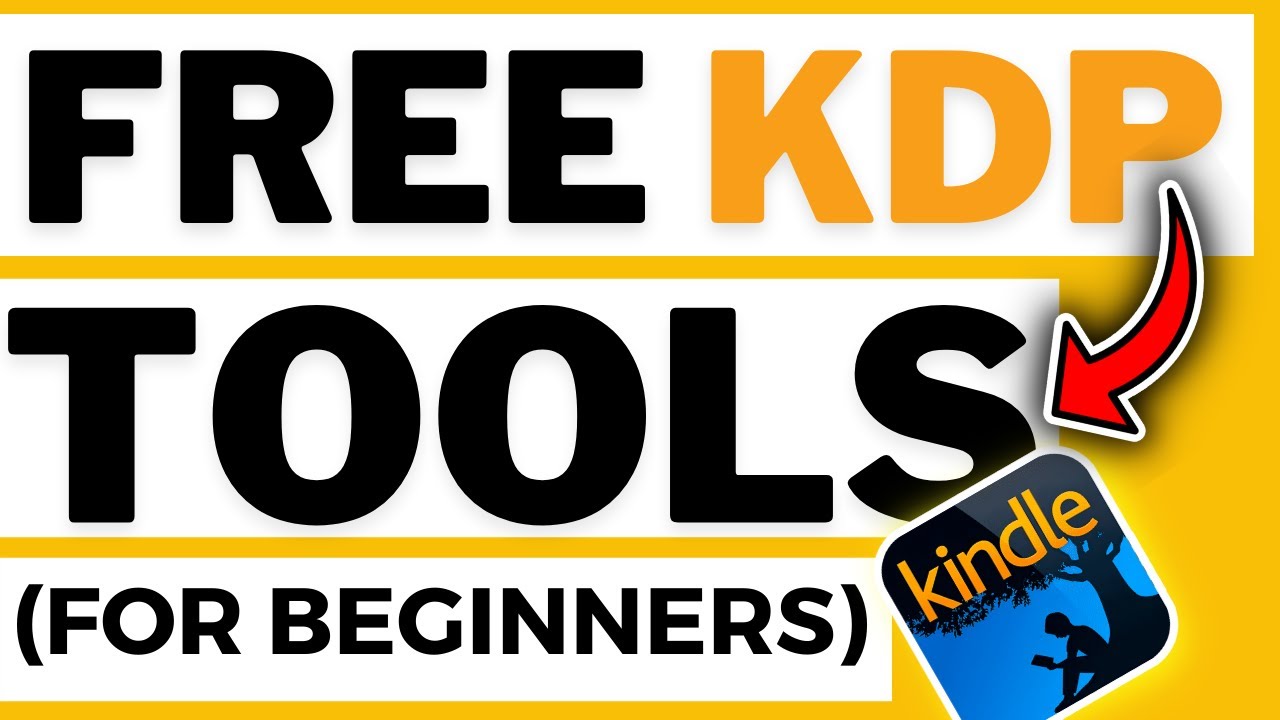 🔥3 Powerful (FREE) KDP Tools For Beginners | How To Start Self ...