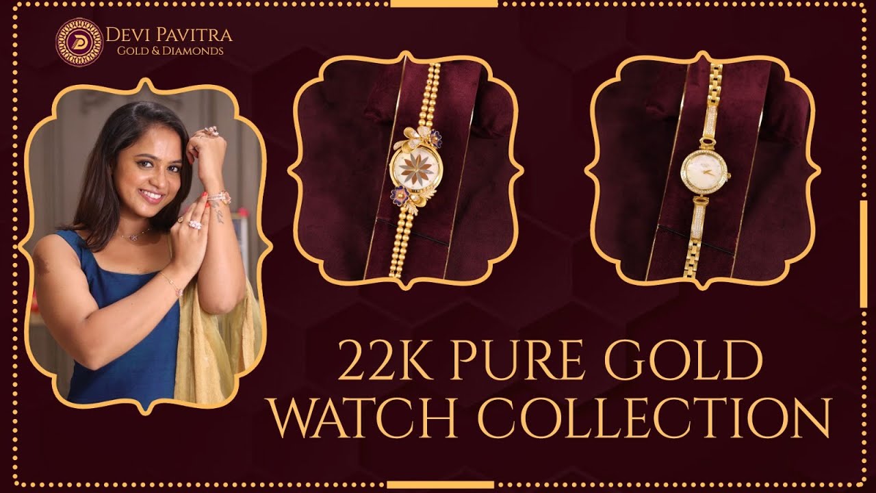 22 carat Pure Gold Watch Designs II Gold Accessories Collection || Devi ...