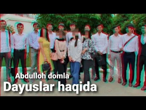 Dayuslar haqida - Abdulloh domla