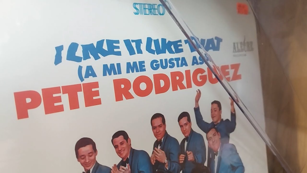 "I LIKE IT LIKE THAT" - PETE RODRIGUEZ Y SU CONJUNTO (1967) - YouTube