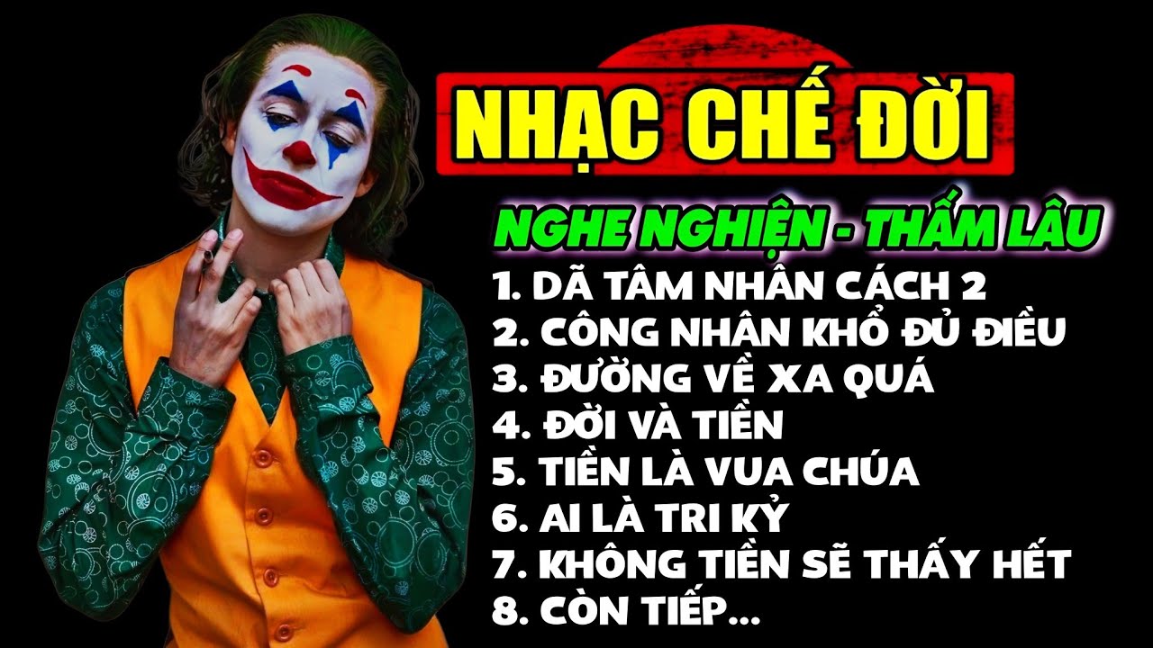 Liên Khúc Nhạc Chế Đời Hay Nhất Hiện Nay | Nhạc Chế Đời Hay Từng Bài ...
