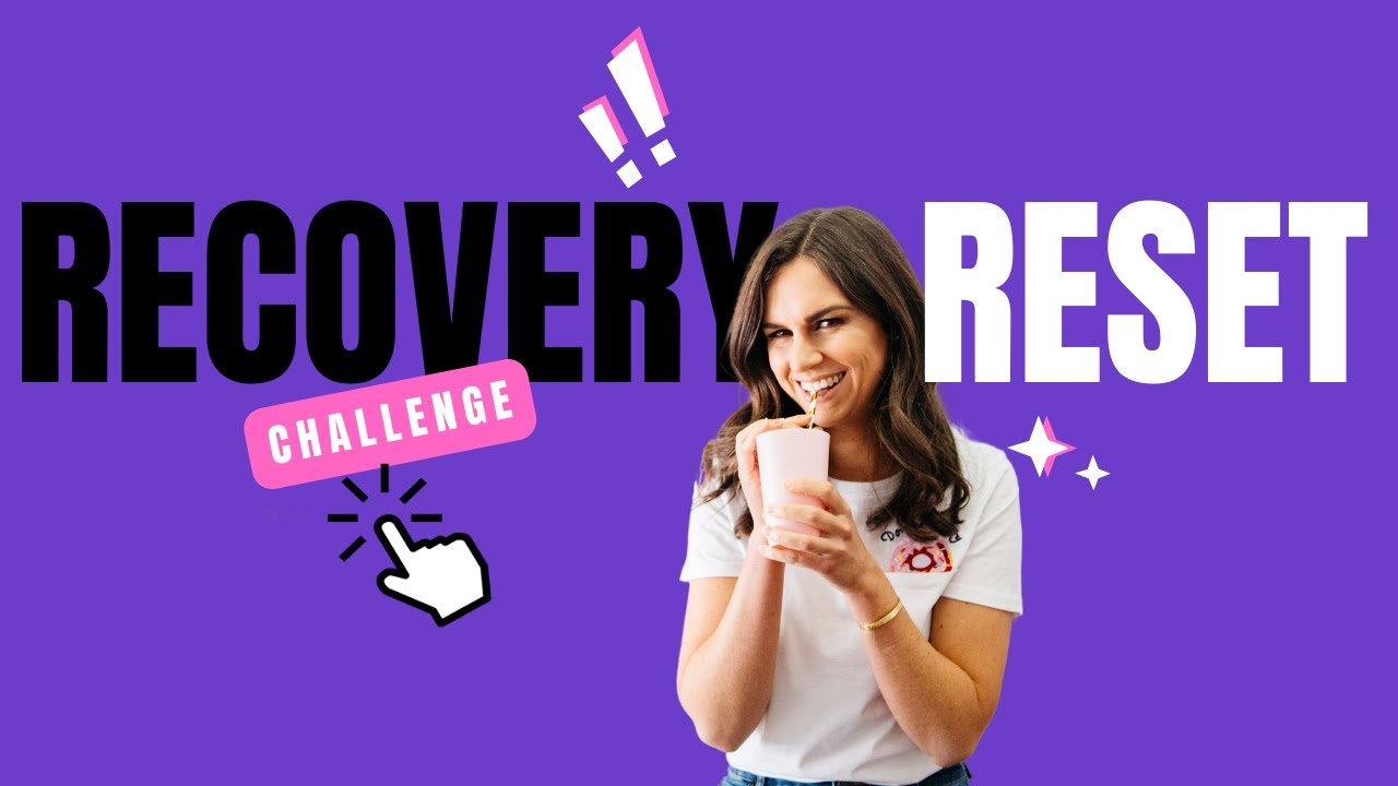 The Recovery Reset Challenge Unveiled: 6 Steps to Nourishing Your Body ...