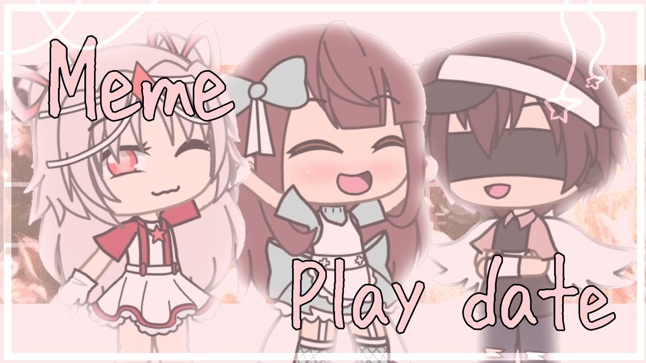 💖Meme | Play date | spoilers | read the description💖 - YouTube