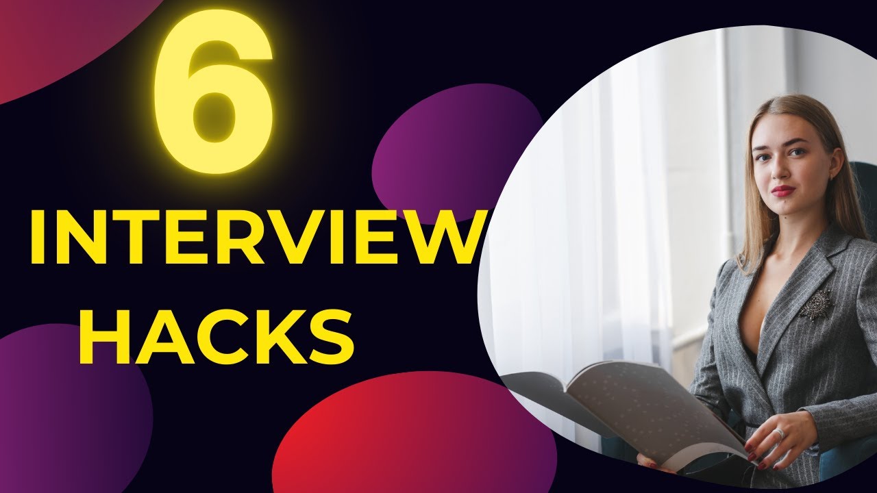 6 INTERVIEW HACKS TO BE SUCCESSFUL | Tech Career X Gen - YouTube