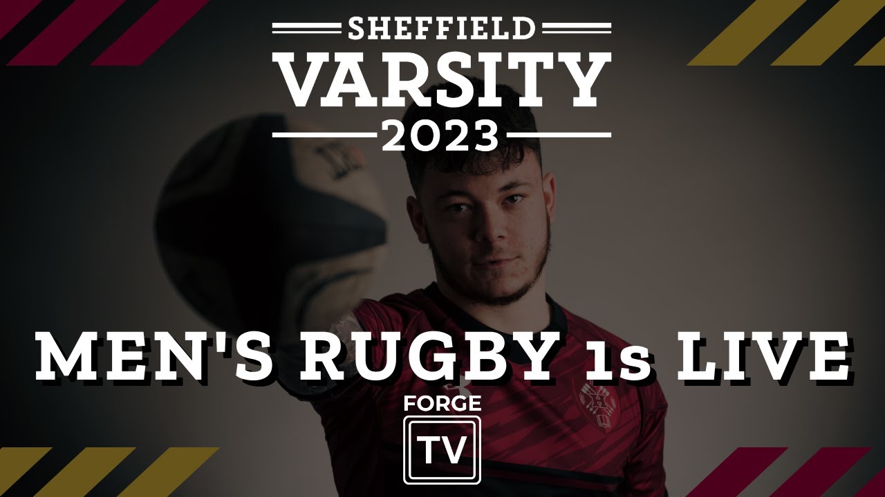 Sheffield Varsity 2023 LIVE: Rugby Union Men's 1s - YouTube