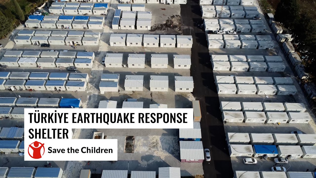 Save the Children's Türkiye Earthquake Response - Shelter - YouTube