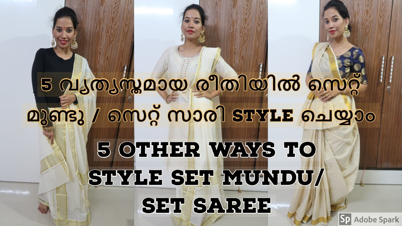 💓5 വ്യത്യസ്തമായ രീതിയിൽ സെറ്റ് മുണ്ടു / സെറ്റ് സാരി Style ചെയ്യാം I 5 ...