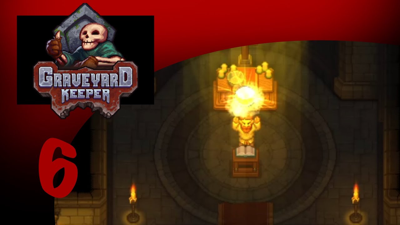 Graveyard Keeper Playthrough Let's Play #6 - YouTube