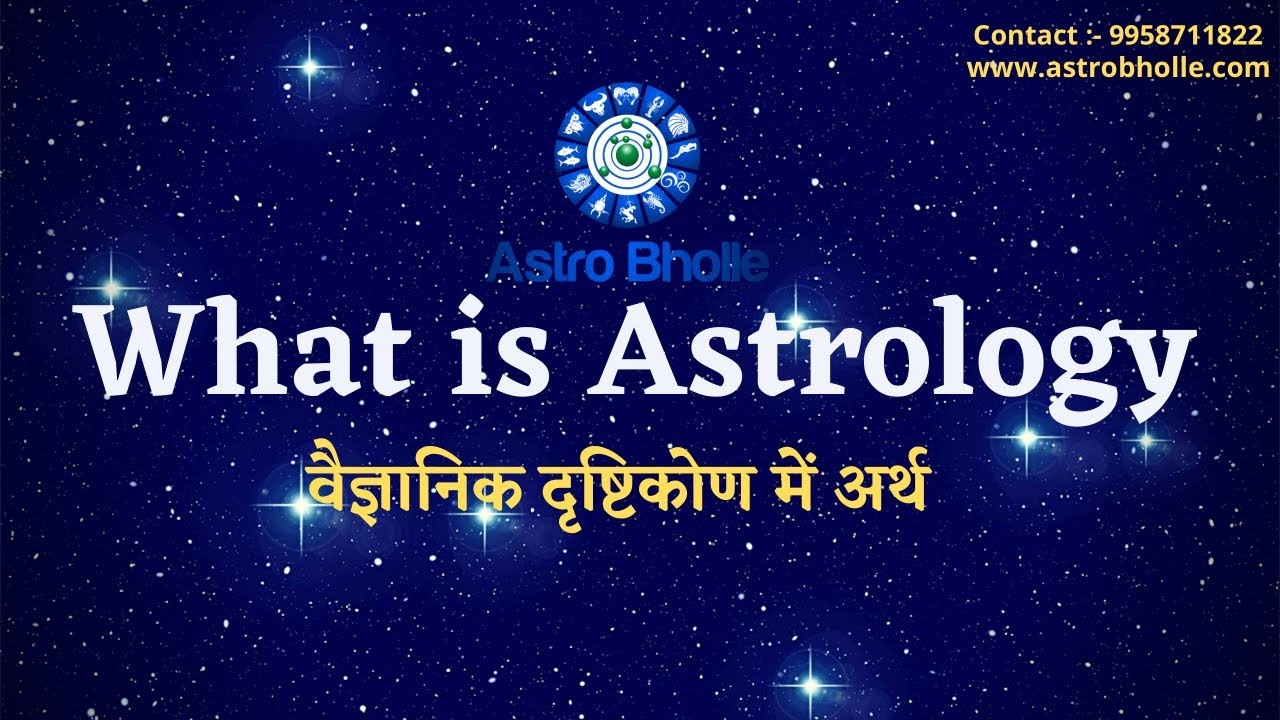 What Is Astrology How Does Astrology Works Scientifically On You