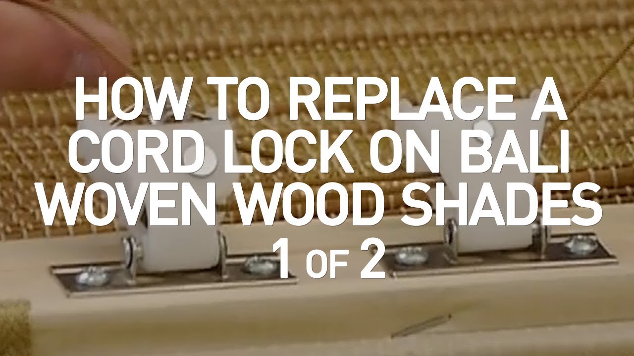 How to Replace a Cord Lock on a Woven Wood Shade 1 of 2 - YouTube