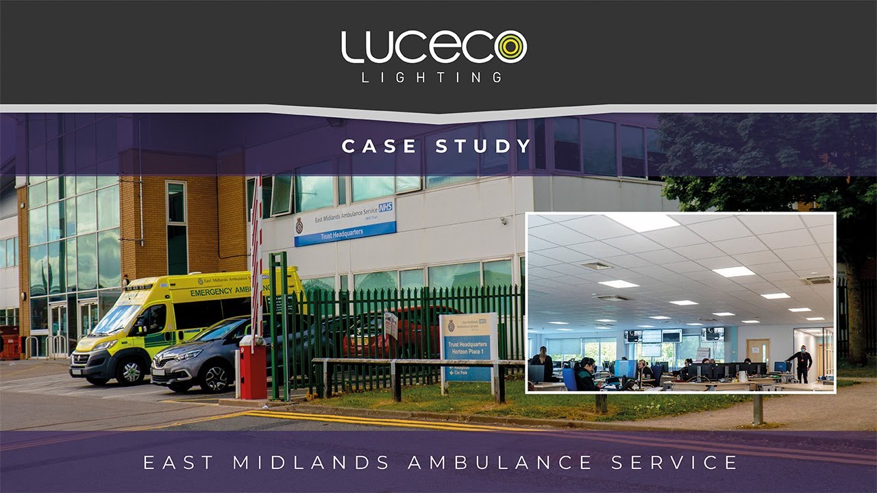 East Midlands Ambulance Service NHS Trust Ft, Luceco Lighting Projects - Case Study - YouTube