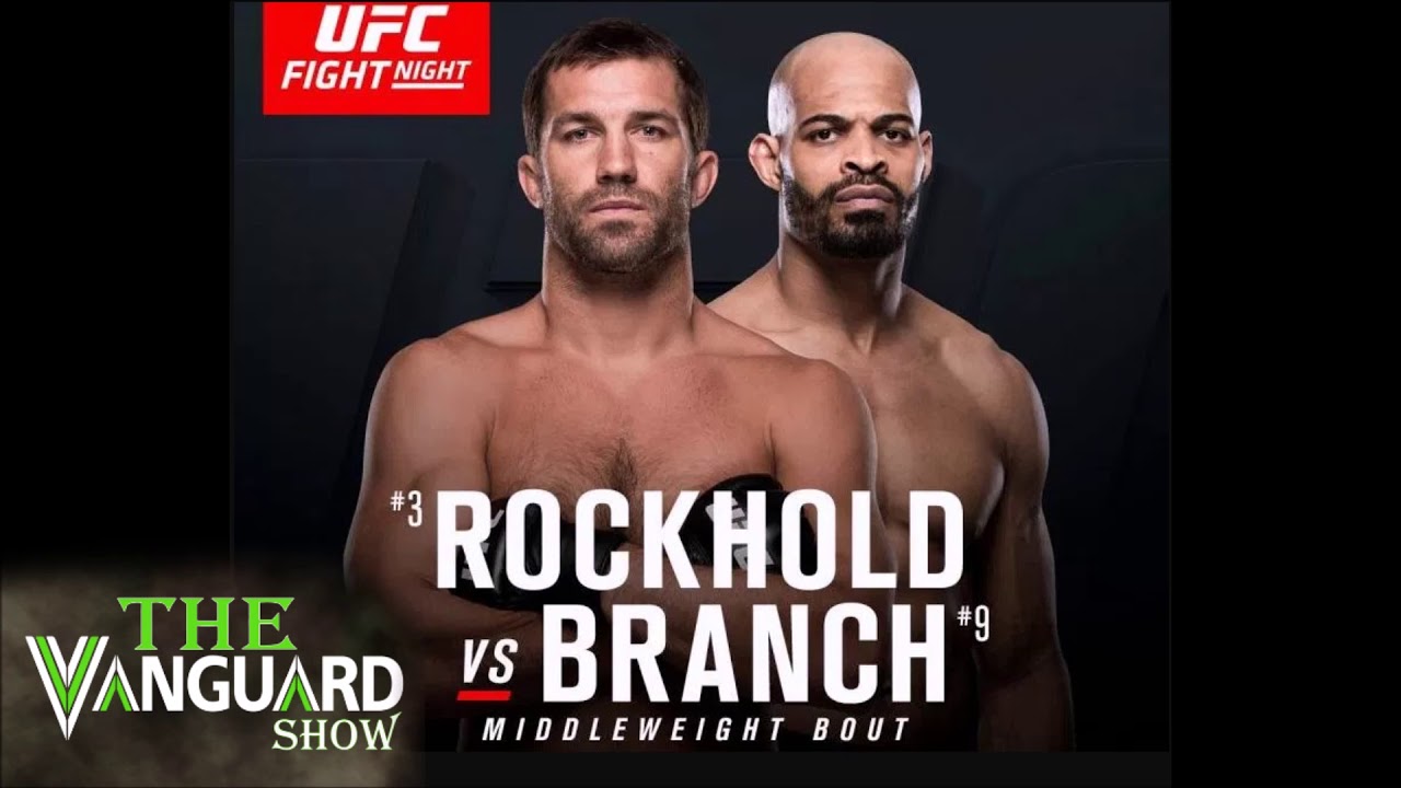 Luke Rockhold vs. David Branch pre-fight discussion - The Vanguard Show ...