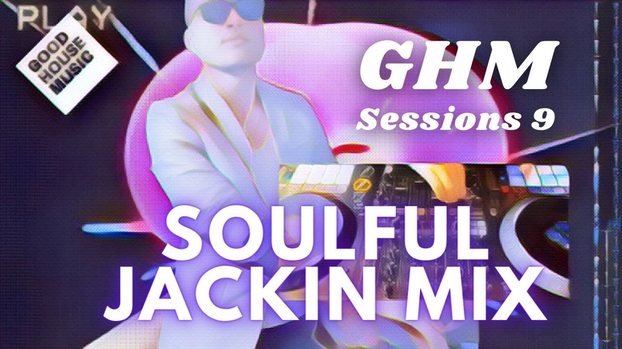 Good House Music Session #9 | Dec 2021 | Soulful Jackin House Mix - YouTube