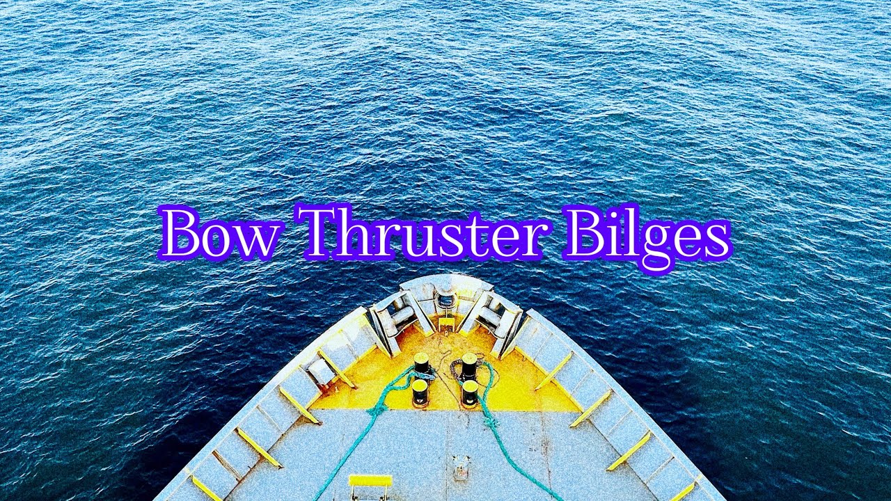Container Vessels - Bow Thruster Bilges - YouTube