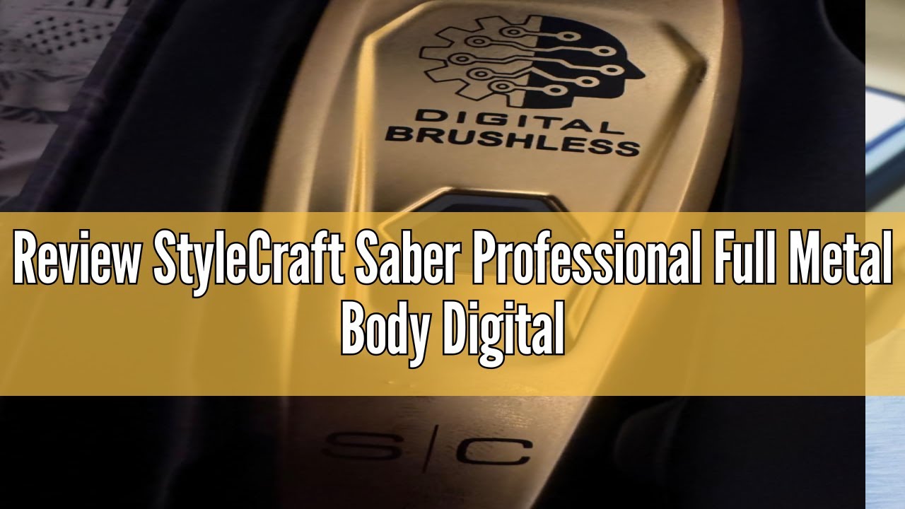 Review StyleCraft Saber Professional Full Metal Body Digital Brushless ...