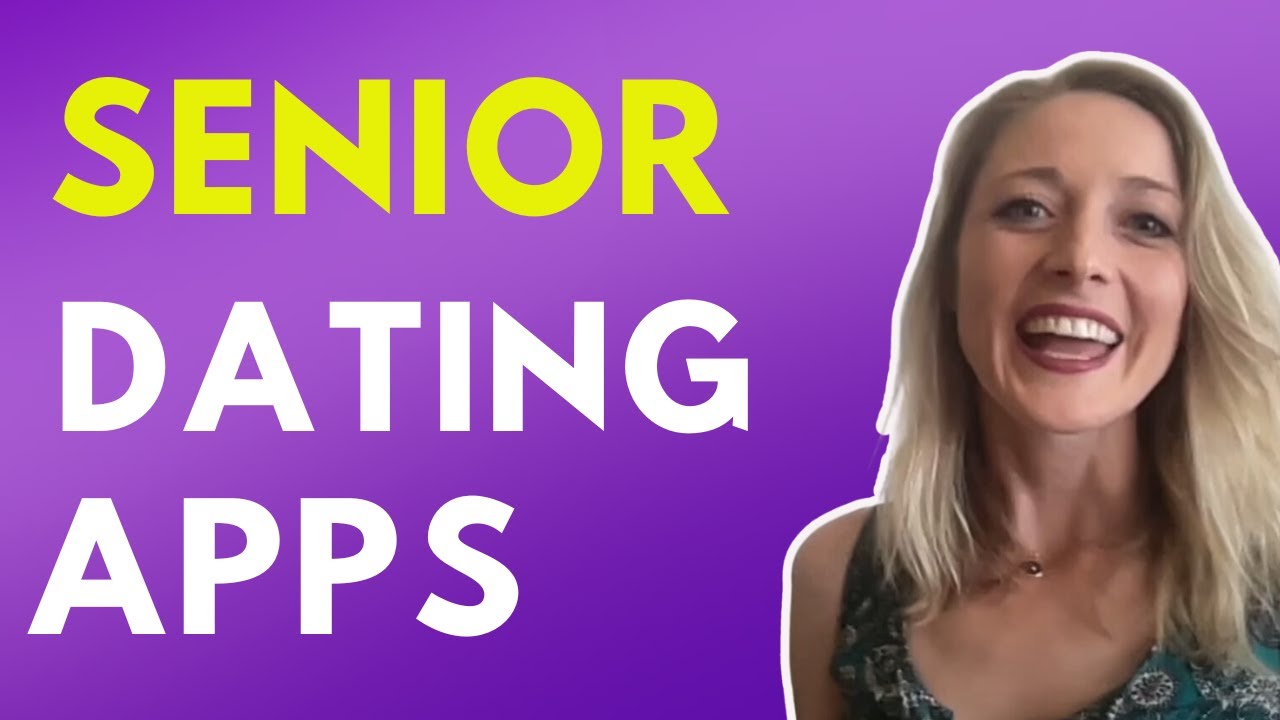 Best Senior Dating Apps Revealed - YouTube