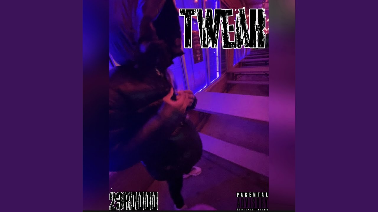 Tweak - YouTube