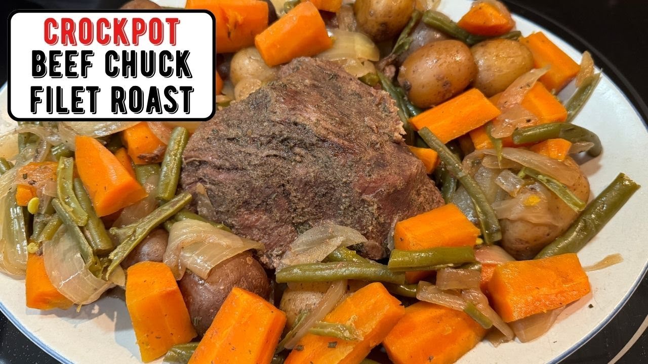 Crockpot Beef Chuck Filet Roast with Vegetables Recipe - YouTube