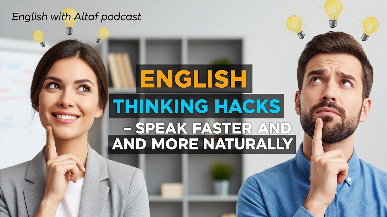 English Thinking Hacks – Speak Faster and More Naturally 1 - YouTube
