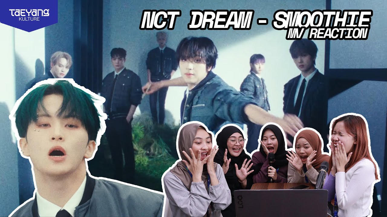 NCT DREAM 엔시티 드림 'Smoothie' MV | #TAEYANGTEAM REACTION TIME - YouTube