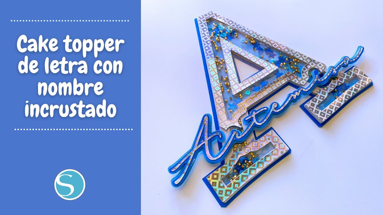 Cómo hacer Topper de LETRA con nombre incrustado. - YouTube