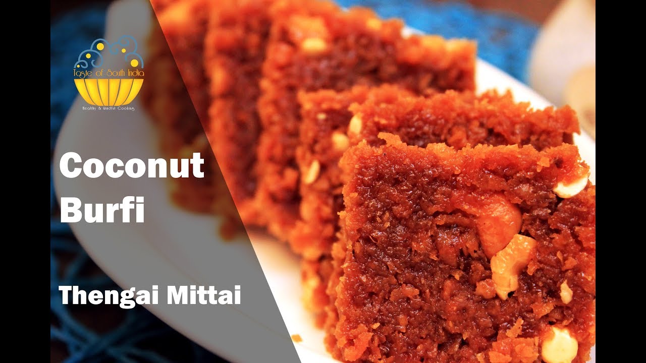 Coconut Burfi with jaggery | Nariyal Barfi | Thengai Burfi with jaggery ...